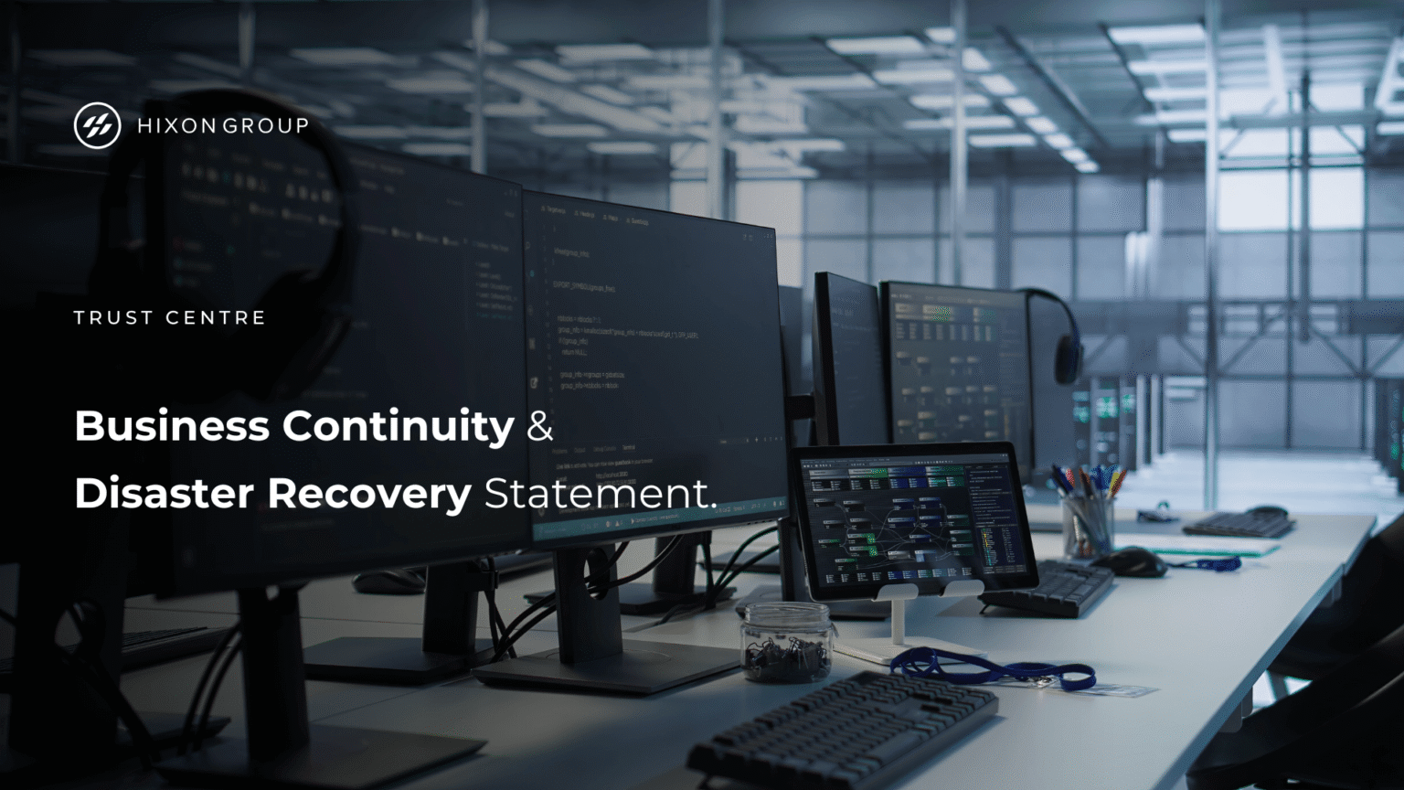 Business Continuity & Disaster Recovery Statement - Hixon Group